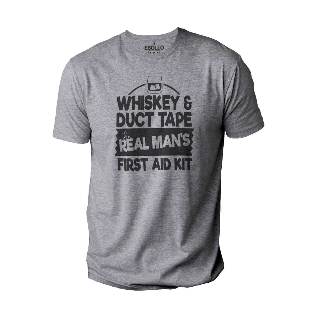 Whiskey & Duct Tape The Real Men's First Aid Kit Tshirt, Fun | Inspire ...