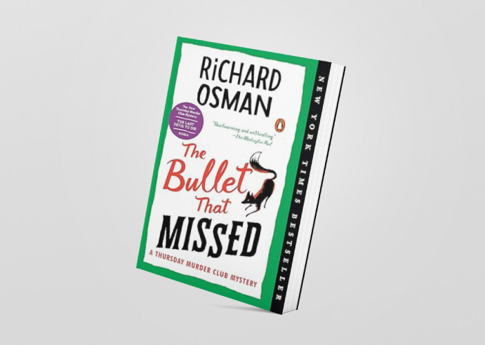The Bullet That Missed: A Novel (A Thursday Murder Club Myst | Inspire ...