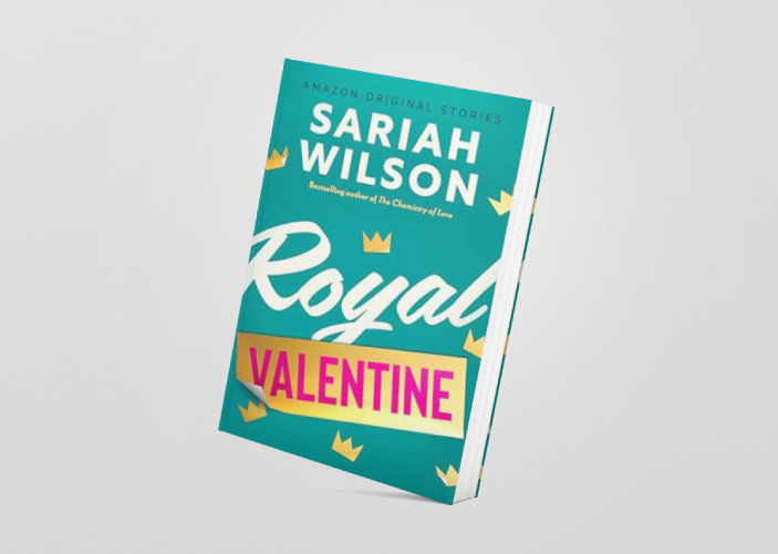 Royal Valentine (The Improbable Meet-Cute) by Sariah Wilson | Inspire ...
