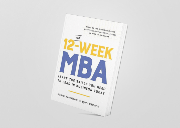 The 12-Week MBA: Learn the Skills You Need to Lead in Busine - Inspire ...