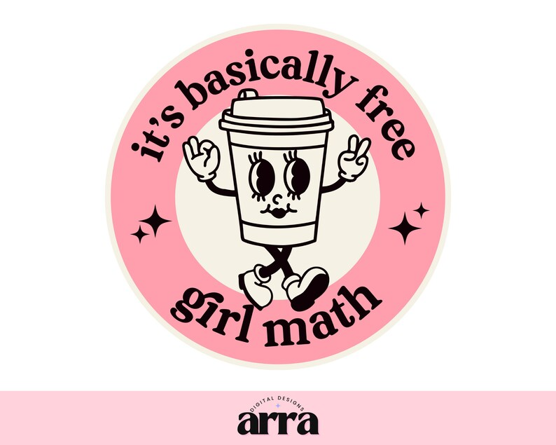 Girl Math SVG, Funny Coffee SVG, Girly SVG, Girl Math png, t | Inspire ...