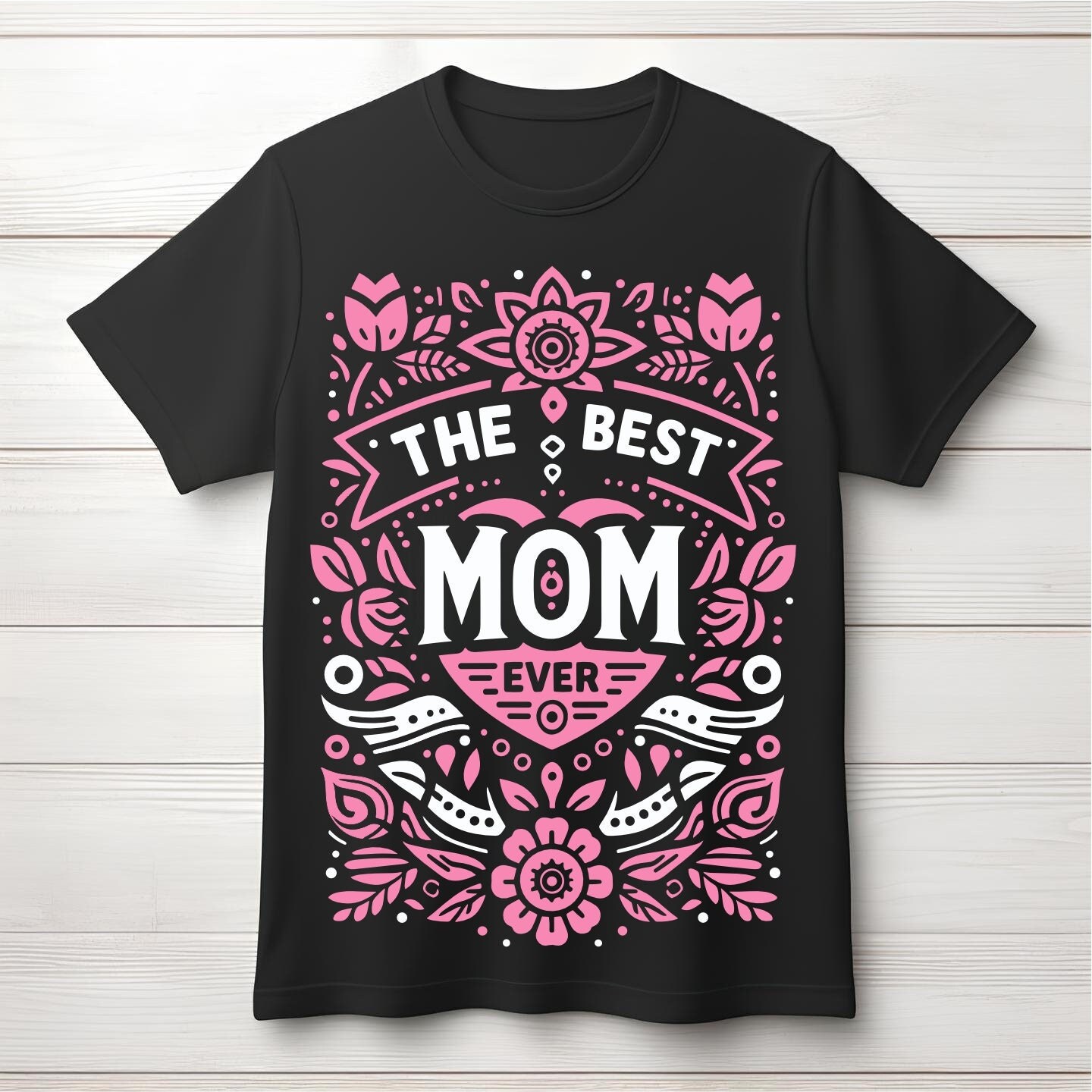 The Best Mom Ever Png Mom Life Png Mom Shirt Png Mothe Inspire