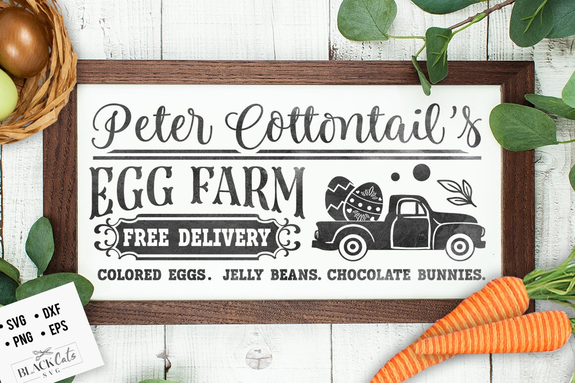 Peter Cottontail egg farm free delivery svg, Cottontail SVG, - Inspire ...