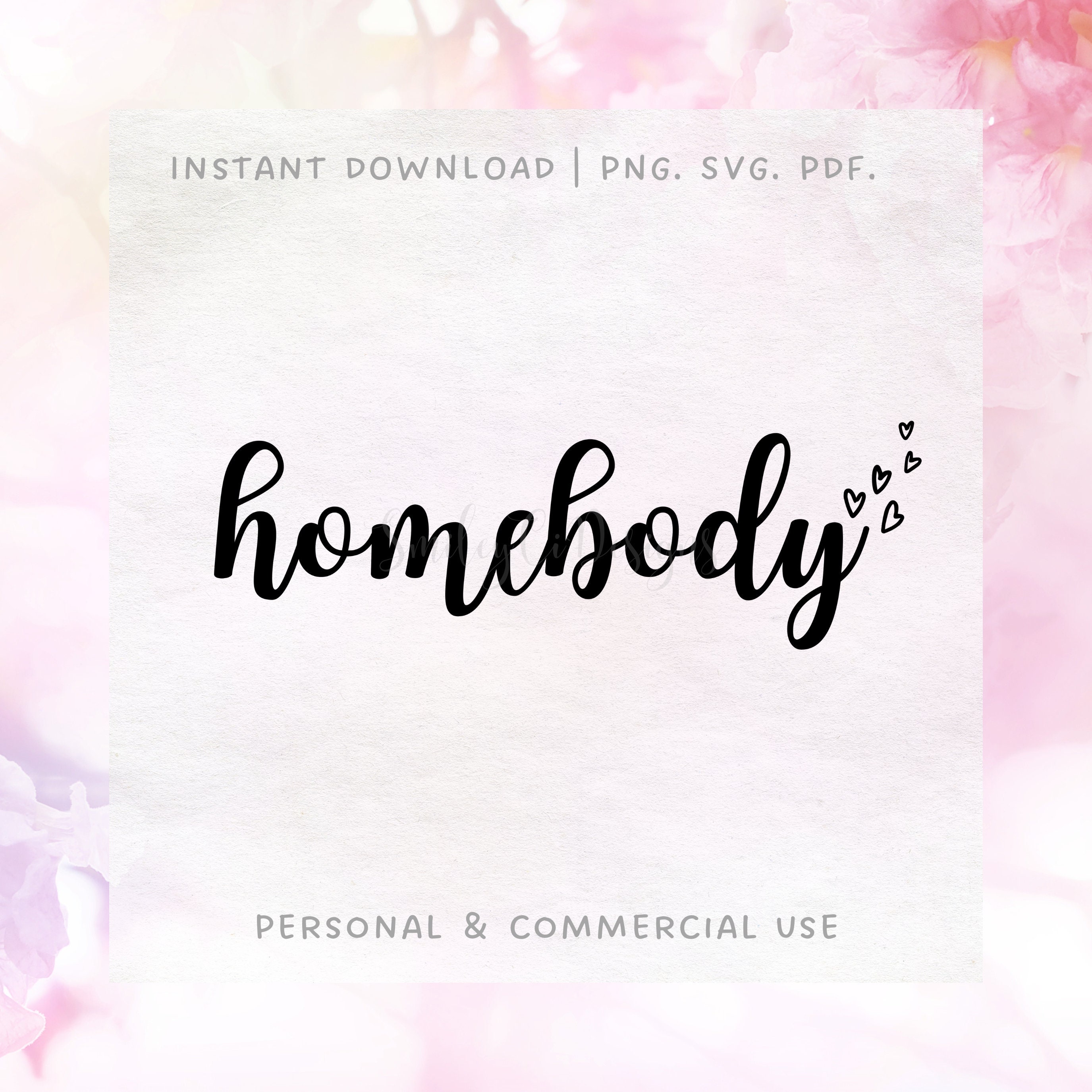 Homebody PNG SVG PDF , Digital File , Introvert , Indoorsy , | Inspire ...