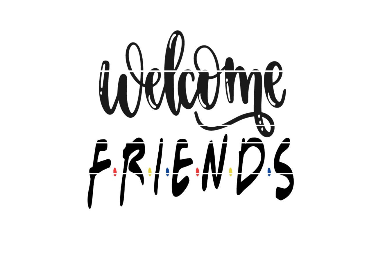 Welcome Friends SVG, PNG, JPG, Engagement Party Welcome Sign | Inspire ...