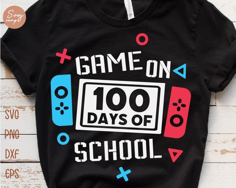 Game on 100 Days of School Svg, 100 Days of School Svg, 100 | Inspire ...
