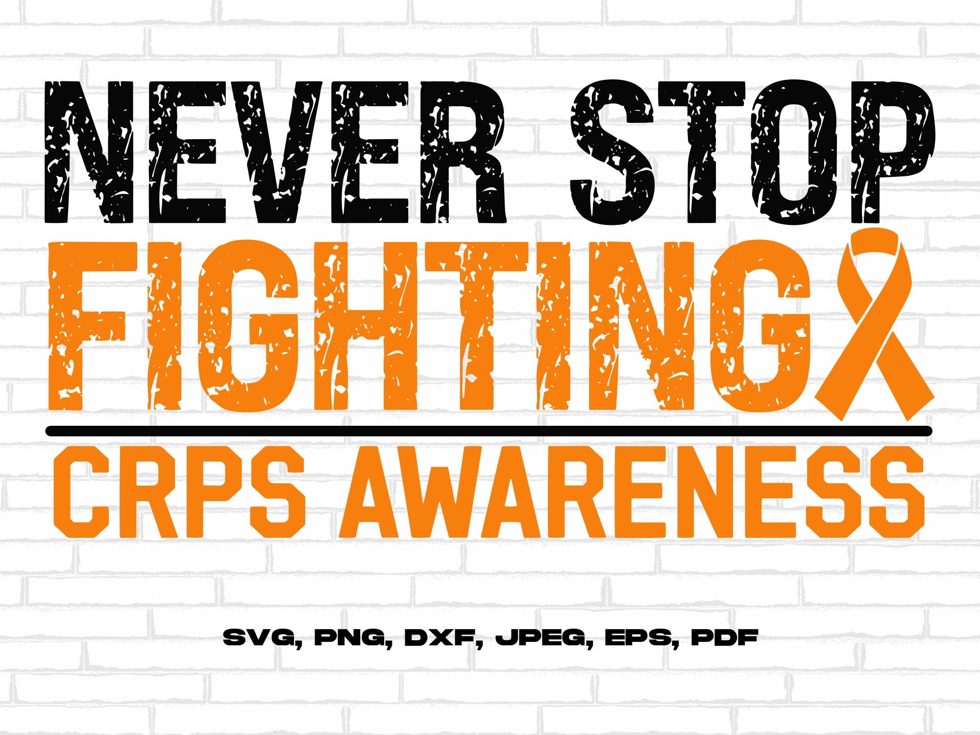 CRPS Awareness Svg Png, Never Stop Fighting Svg, Orange Ribb | Inspire ...