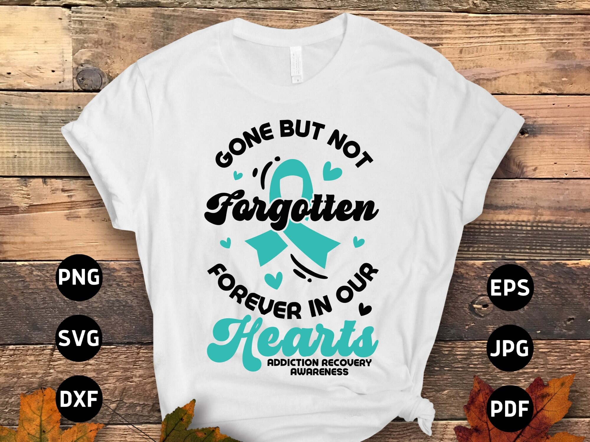 Addiction Recovery Awareness Svg Png, Gone But Not Forgotten - Inspire ...