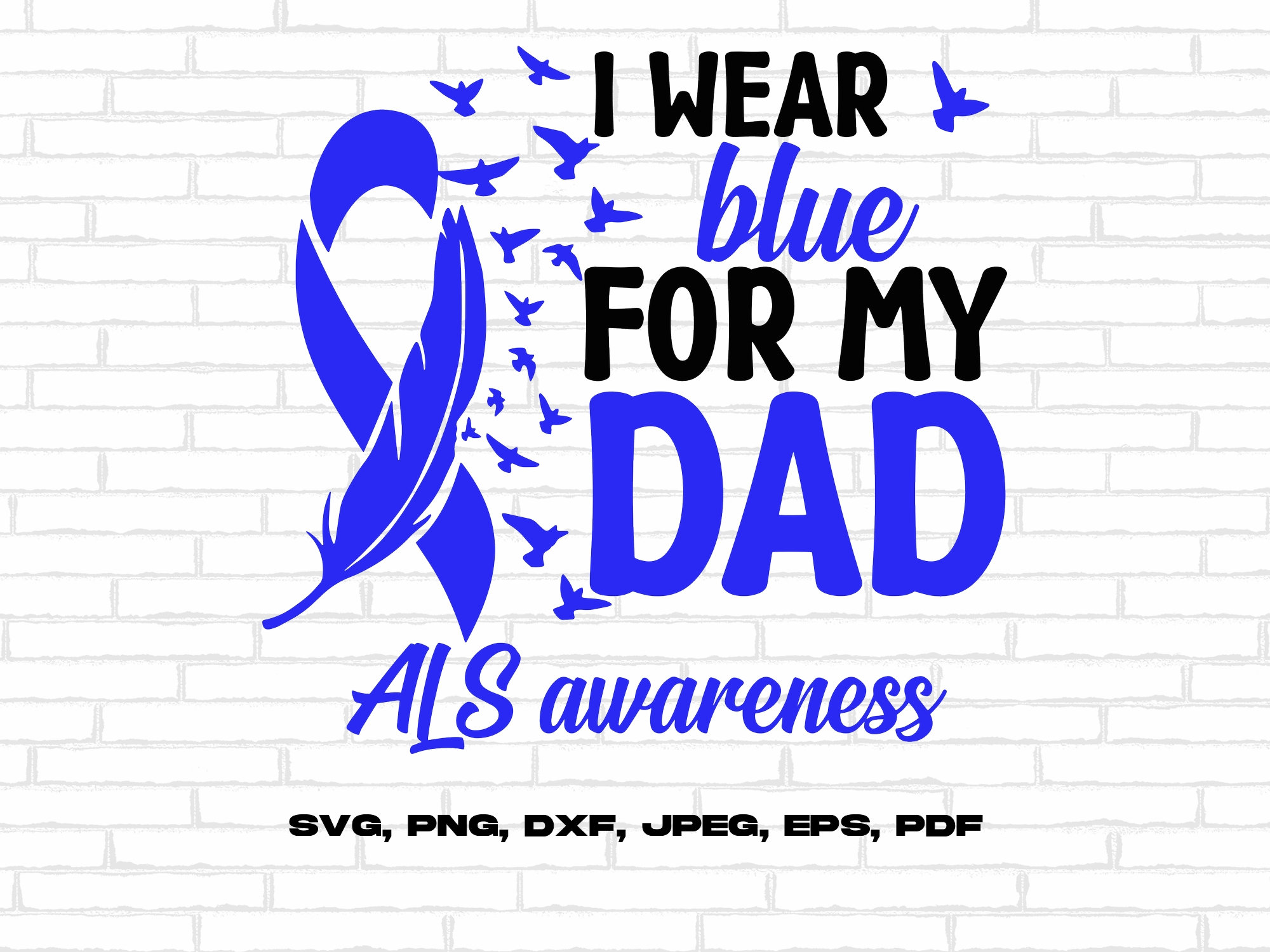 ALS Awareness Svg Png, I Wear Blue For My Dad Svg, Blue Ribb | Inspire ...