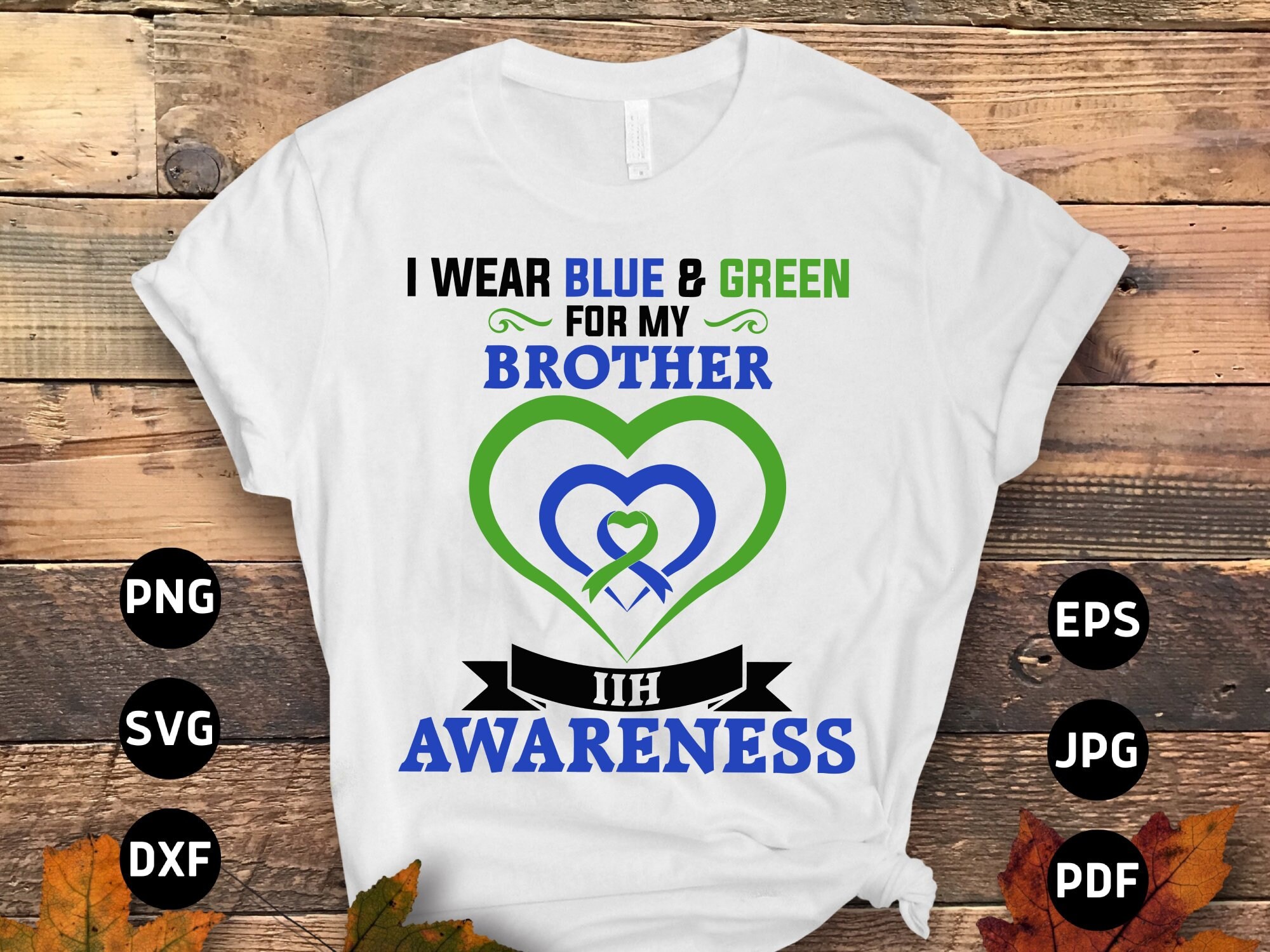 I Wear Blue Green for My Brother Svg, Idiopathic Intracrani | Inspire ...