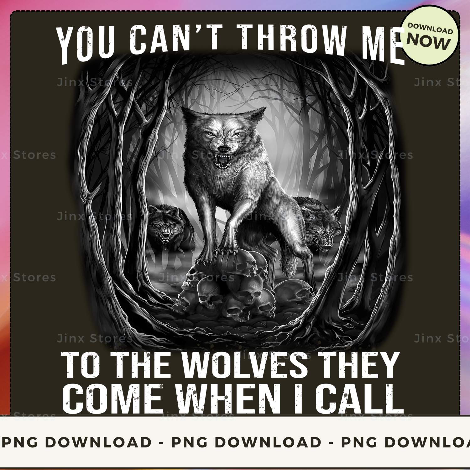 PNG Digital Design - You Can't Throw Me To The Wolves PNG D | Inspire ...