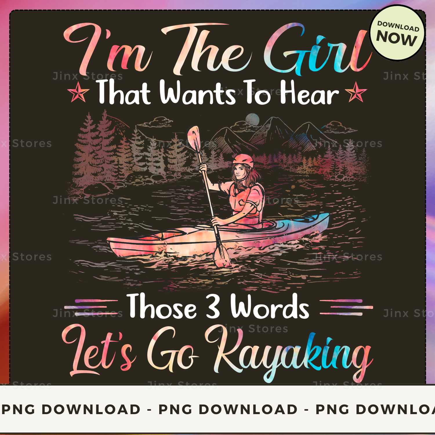 PNG Digital Design - Kayaking - I'm The Girl 3 Words PSC060 | Inspire ...