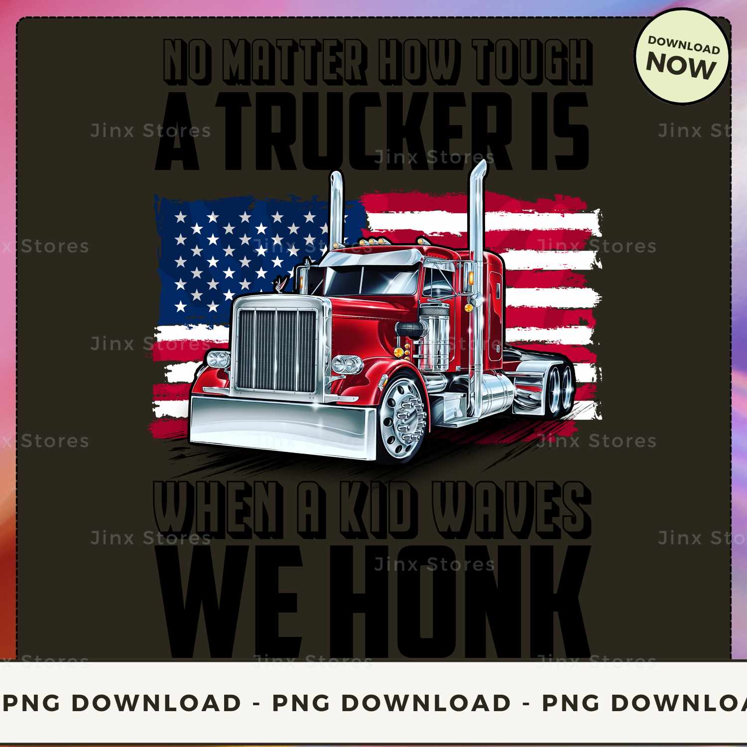 PNG Digital Design - No matter how tough a Trucker is when a | Inspire ...