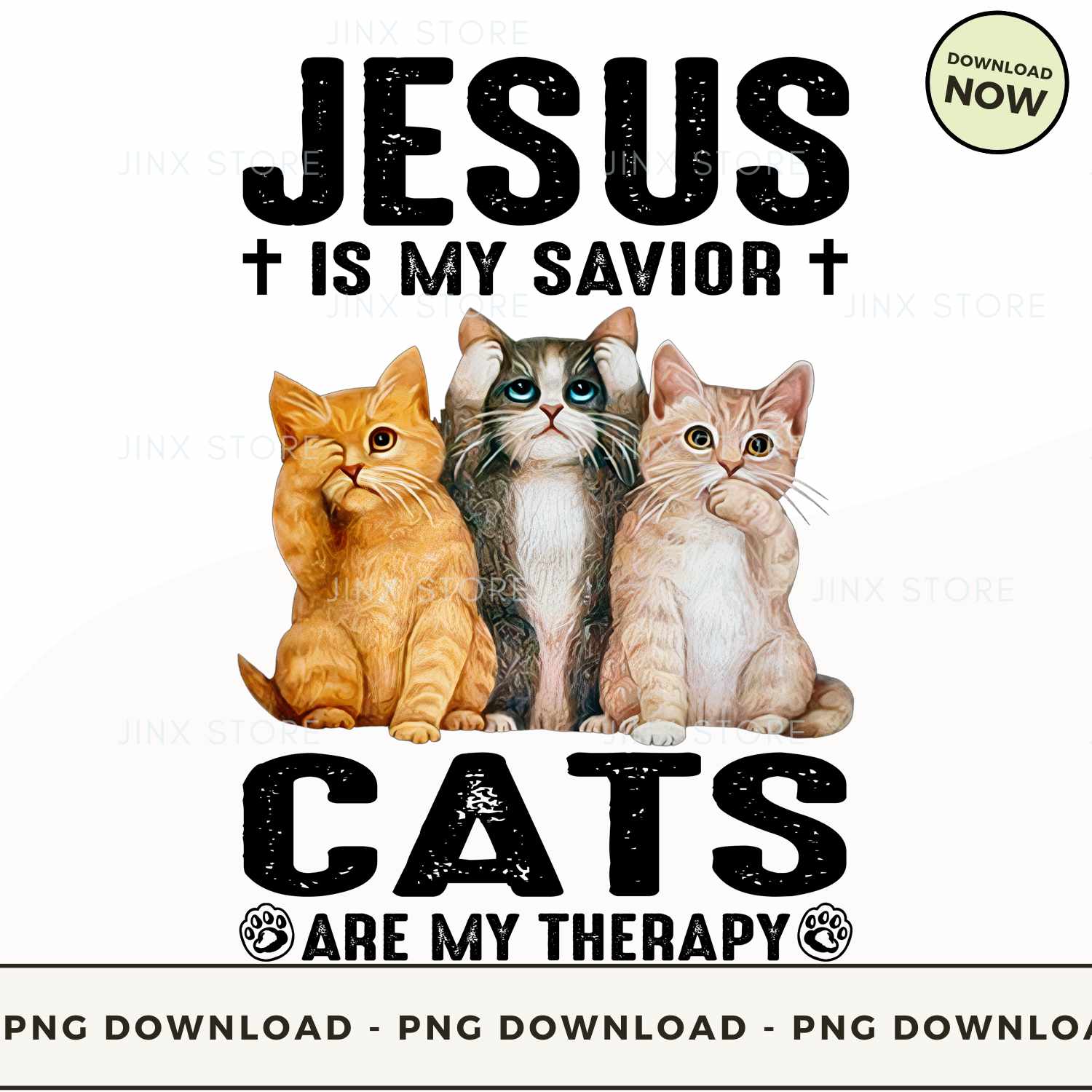 PNG Digital Design - Jesus is my savior Cats are my therapy | Inspire ...