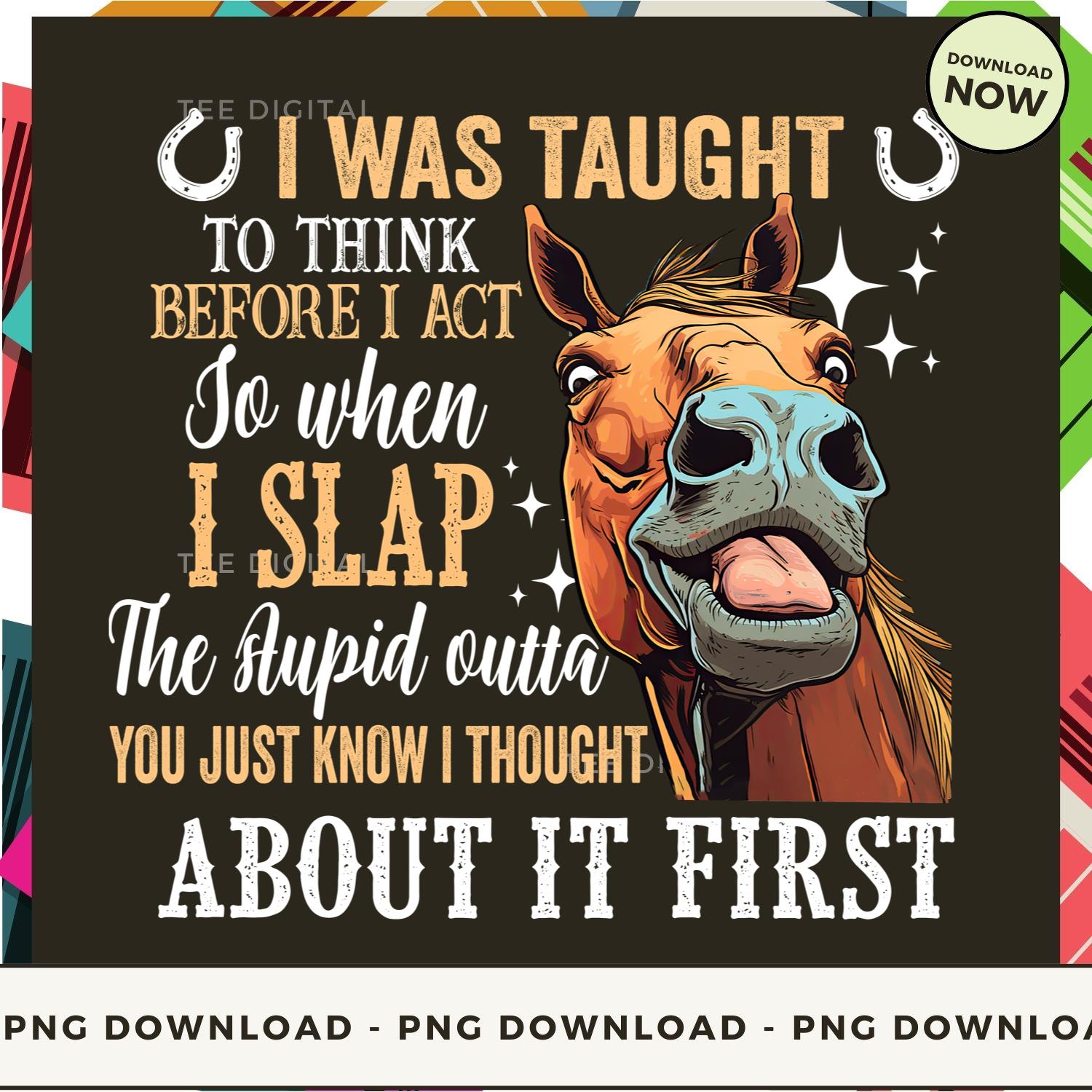 Digital | I Was Taught To Think Before I Act So When I Slap | Inspire ...