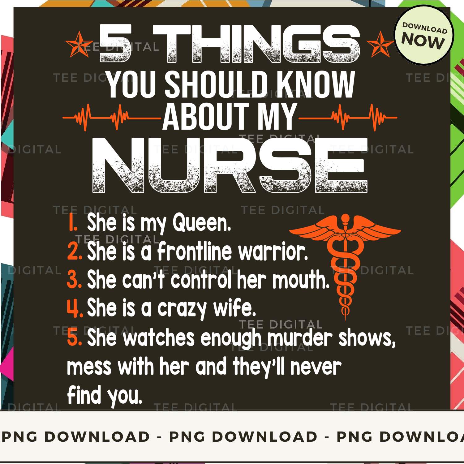 Digital | 5 THINGS YOU SHOULD KNOW ABOUT MY NURSE PNG Downl | Inspire ...