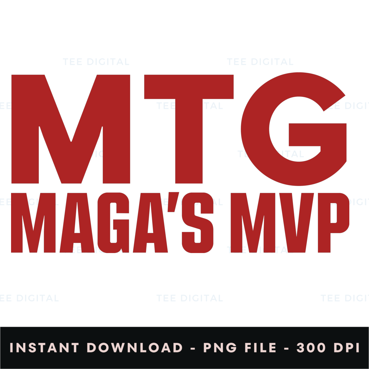 MTG MAGA'S MVP - Patriot American, Republican Digital PNG Fi | Inspire ...