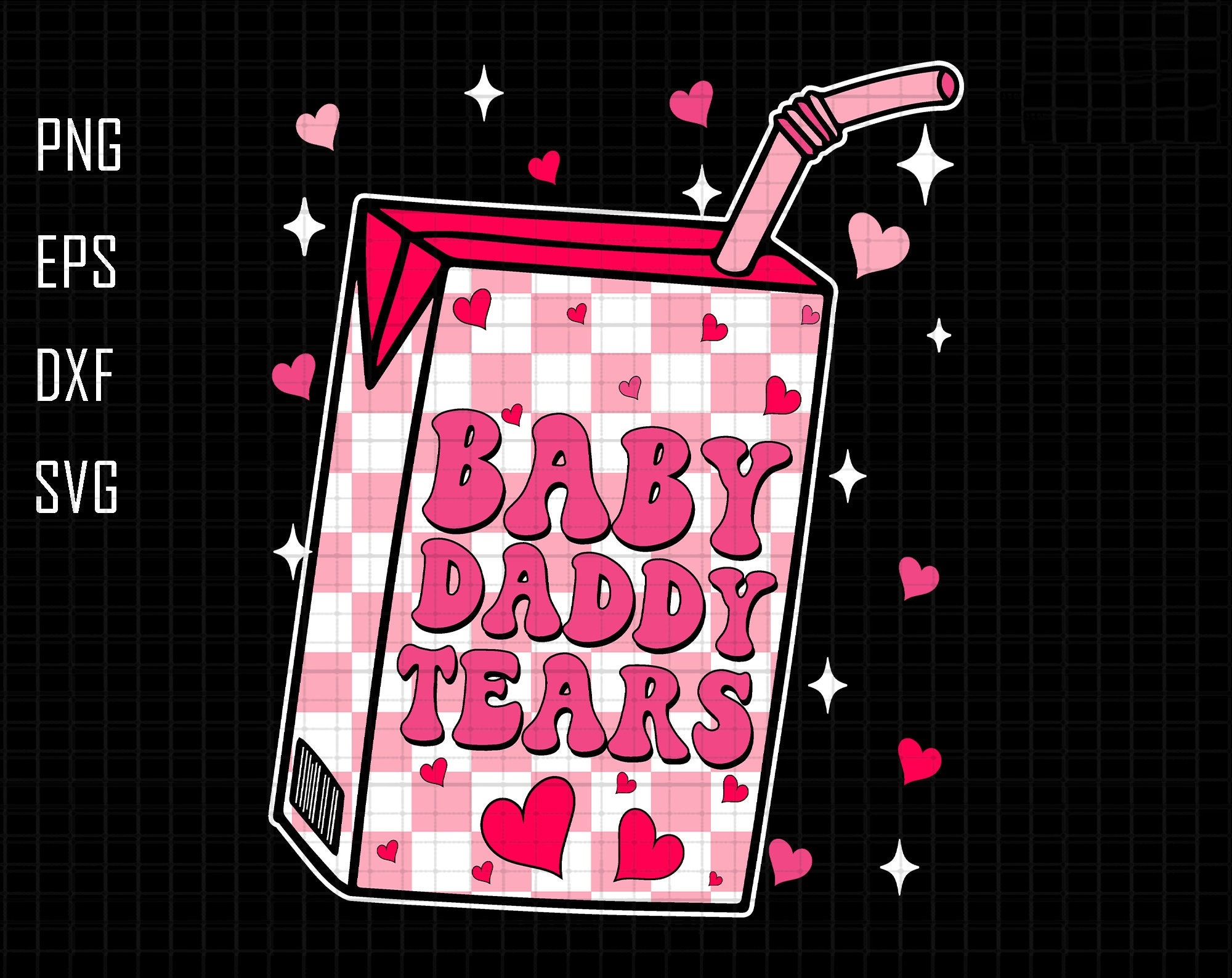 Baby Daddy Tears Svg, Happy Valentines Day Svg, Funny Valent | Inspire ...