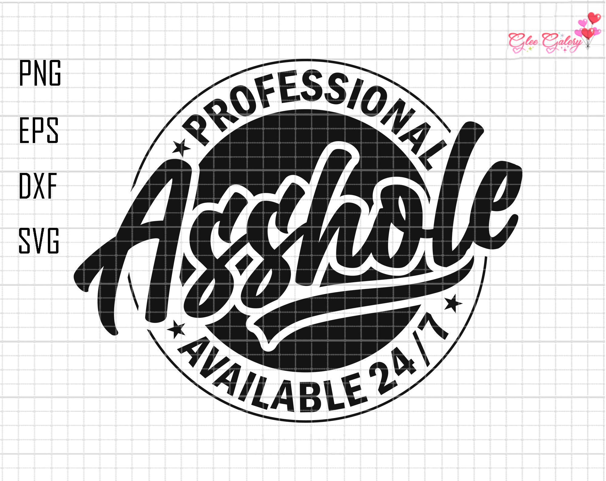 Funny Professional Asshole Svg, Inappropriate Svg, Funny Svg | Inspire ...
