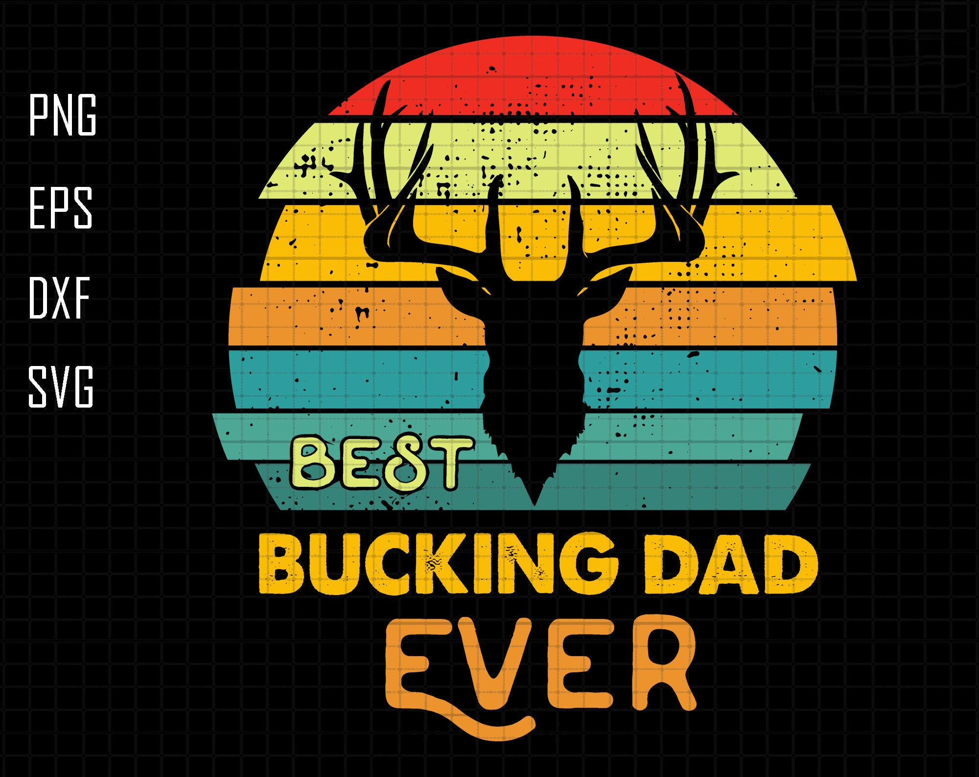 Best Bucking Dad Ever Svg, Best Bucking Svg, Father Gift Svg | Inspire ...