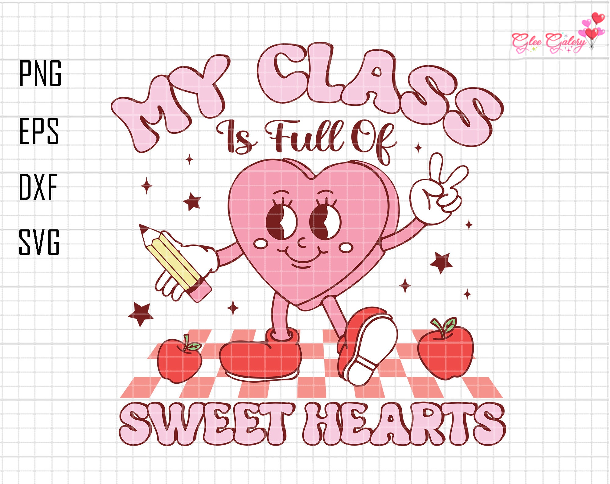 My Class Is Full Of Sweet Heart Svg, Teacher Valentines Day | Inspire ...