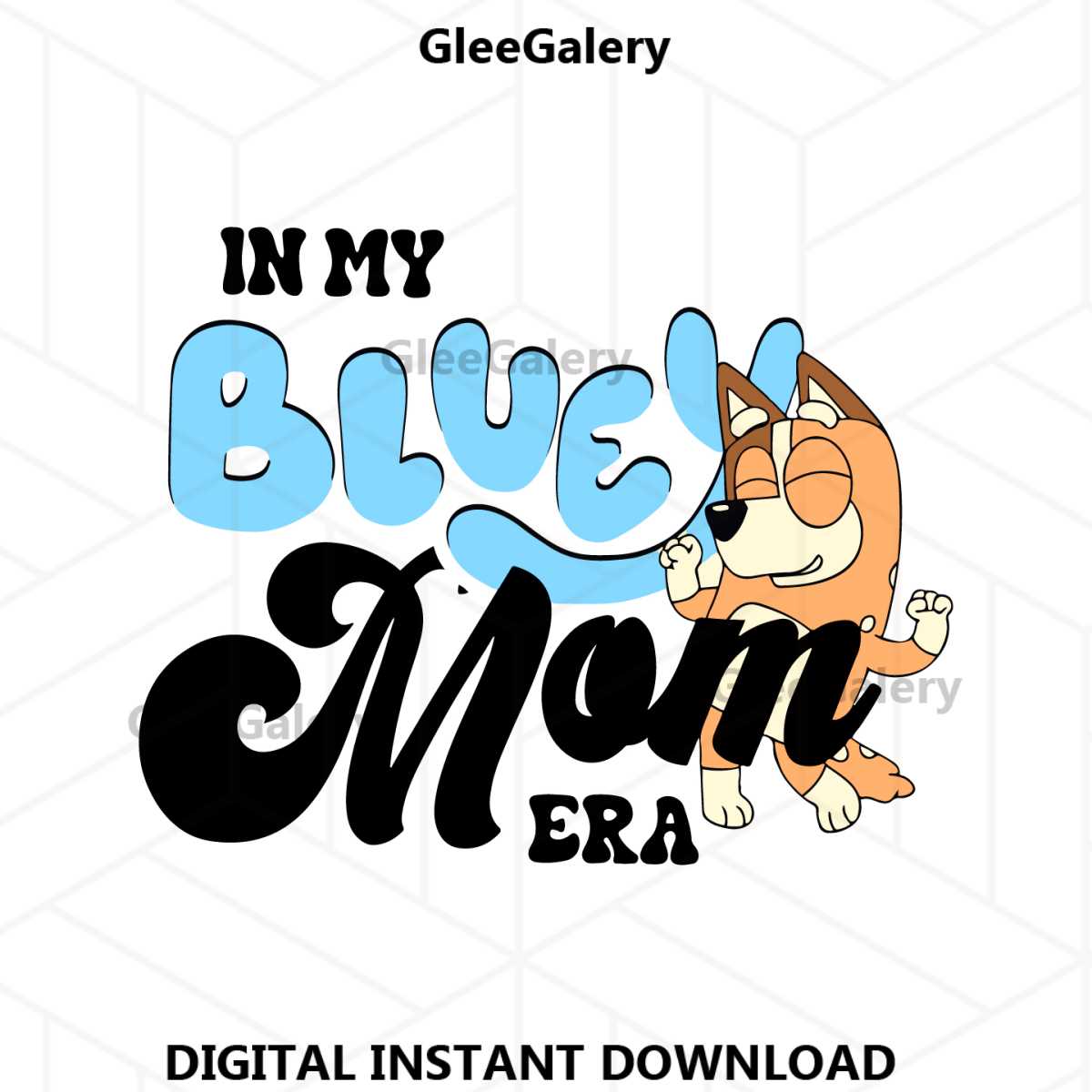 Bluey Mom Png File, In My Bluey Mom Era, Chilli Heeler Shirt | Inspire ...
