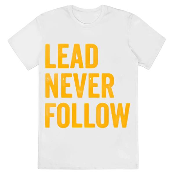 Lead Never Follow Leadership Shirt | Inspire Uplift