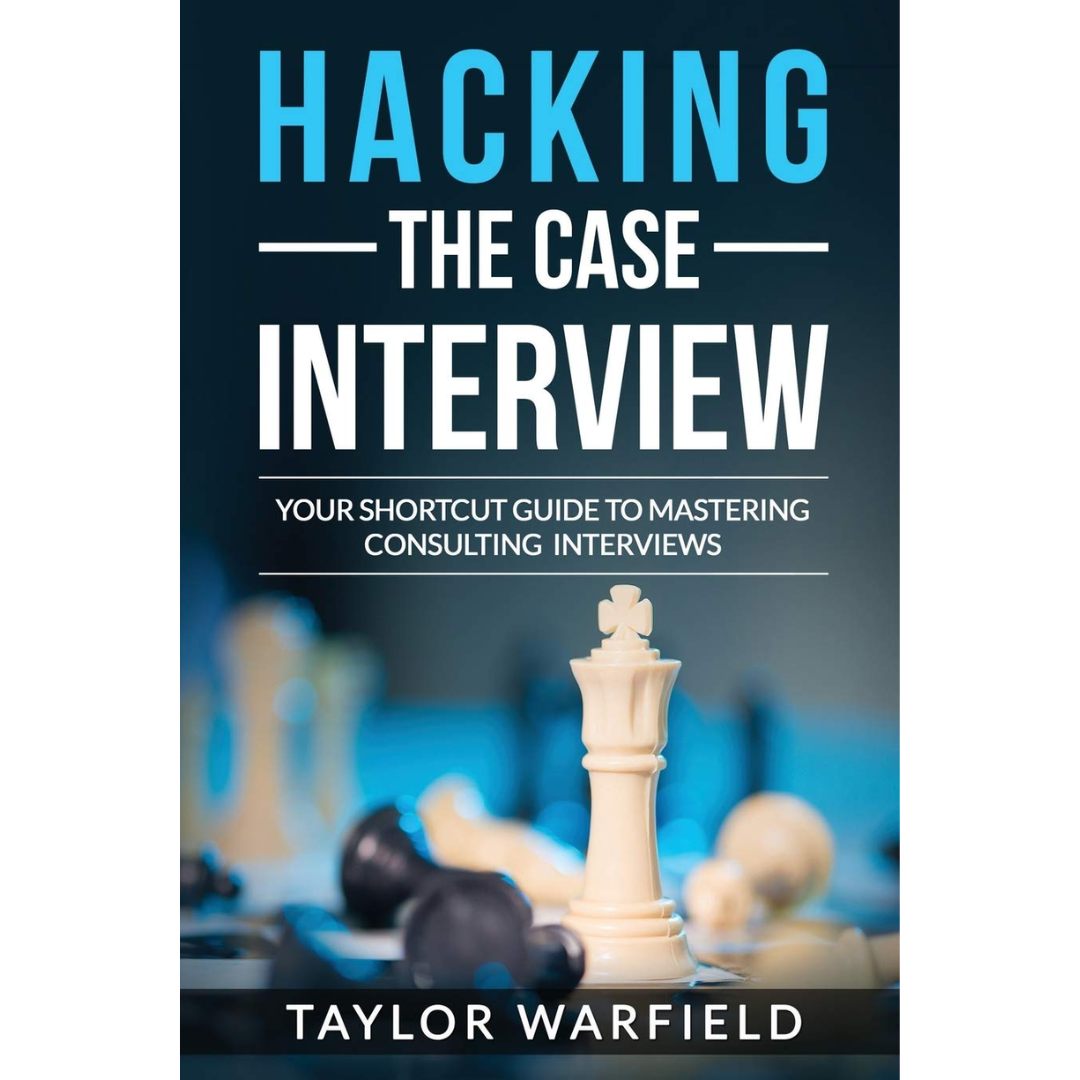 Hacking the Case Interview: Your Shortcut Guide to Mastering - Inspire ...