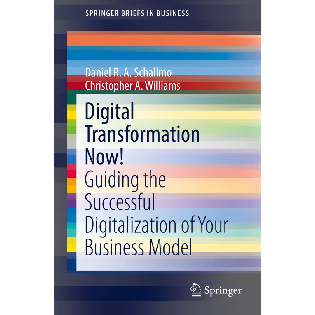 Digital Transformation Now!: Guiding the Successful Digitali - Inspire ...
