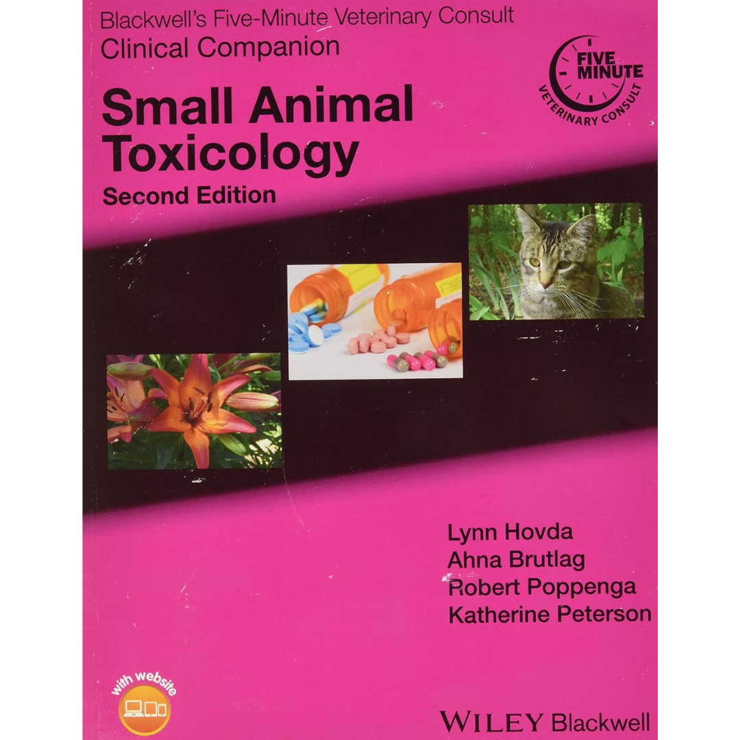 Small Animal Toxicology (Blackwell's Five-Minute Veterinary | Inspire ...