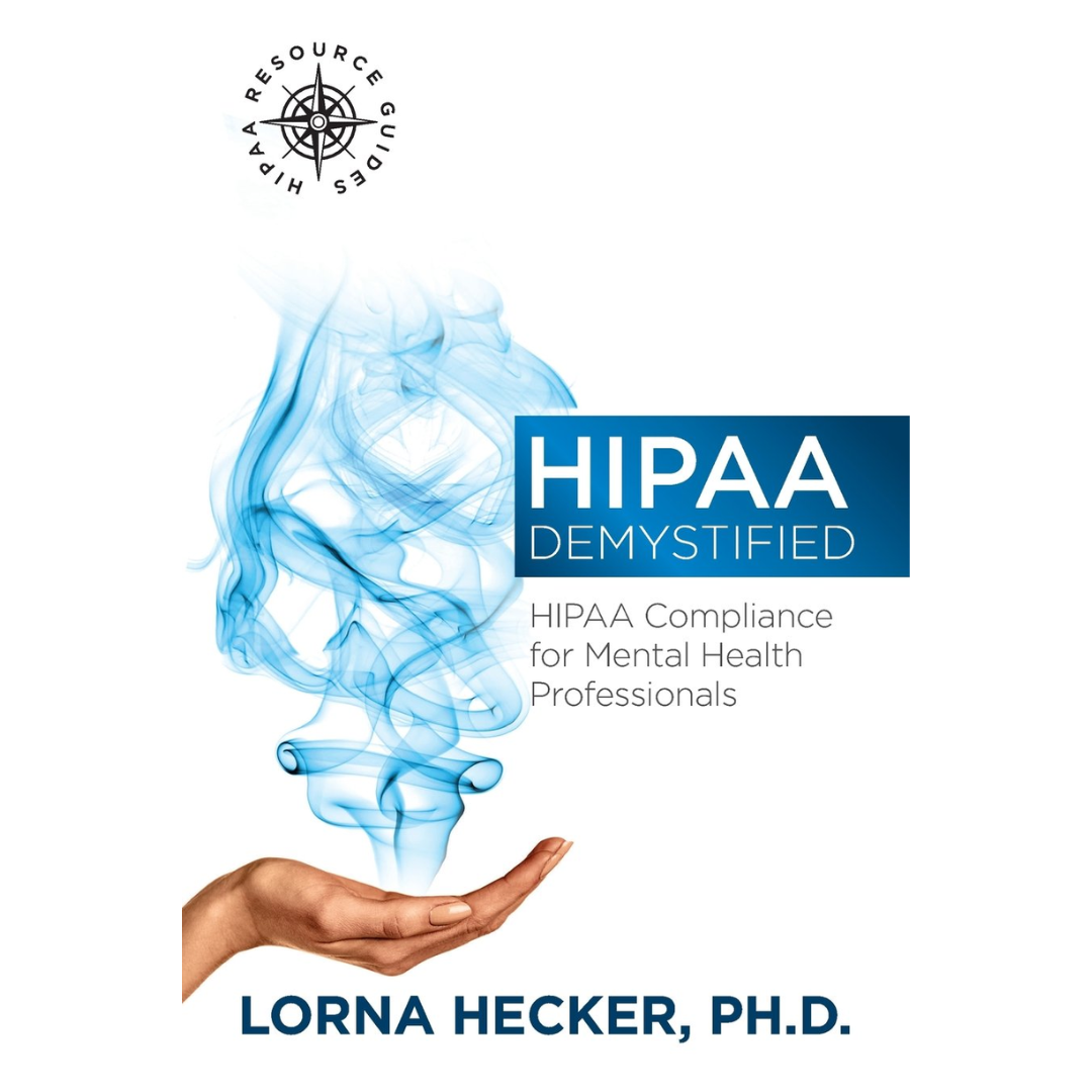 HIPAA Demystified: HIPAA Compliance for Mental Health Profes - Inspire ...