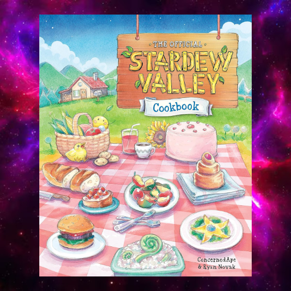 The Official Stardew Valley Cookbook by ConcernedApe | Inspire Uplift