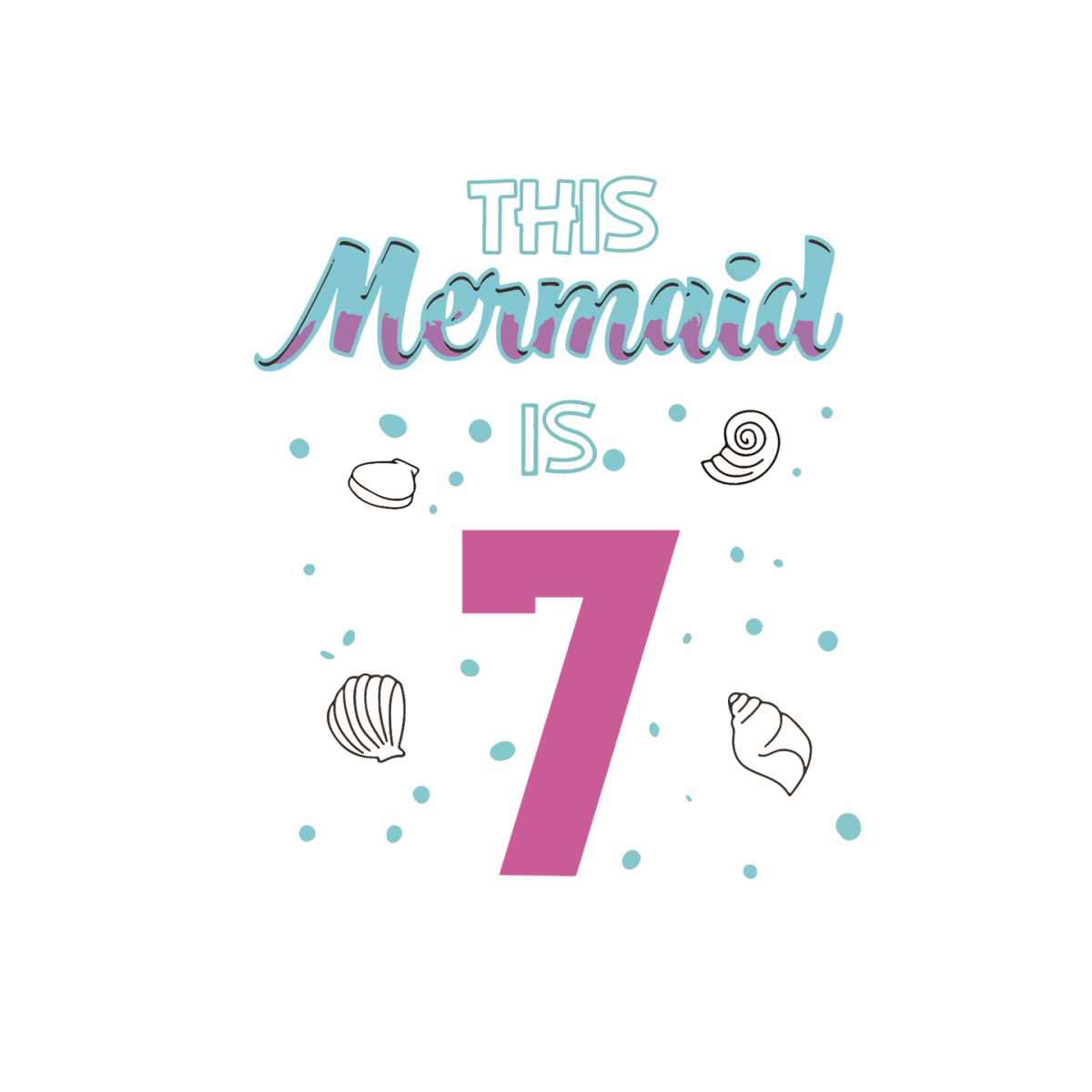 This Mermaid Is 7 Birthday Svg, Birthday Svg, Mermaid Svg, M - Inspire ...