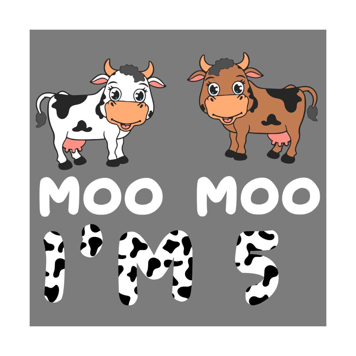 Birthday Moo Moo Im 5 Svg, Birthday Svg, Cute Cow Svg, Cow S | Inspire ...