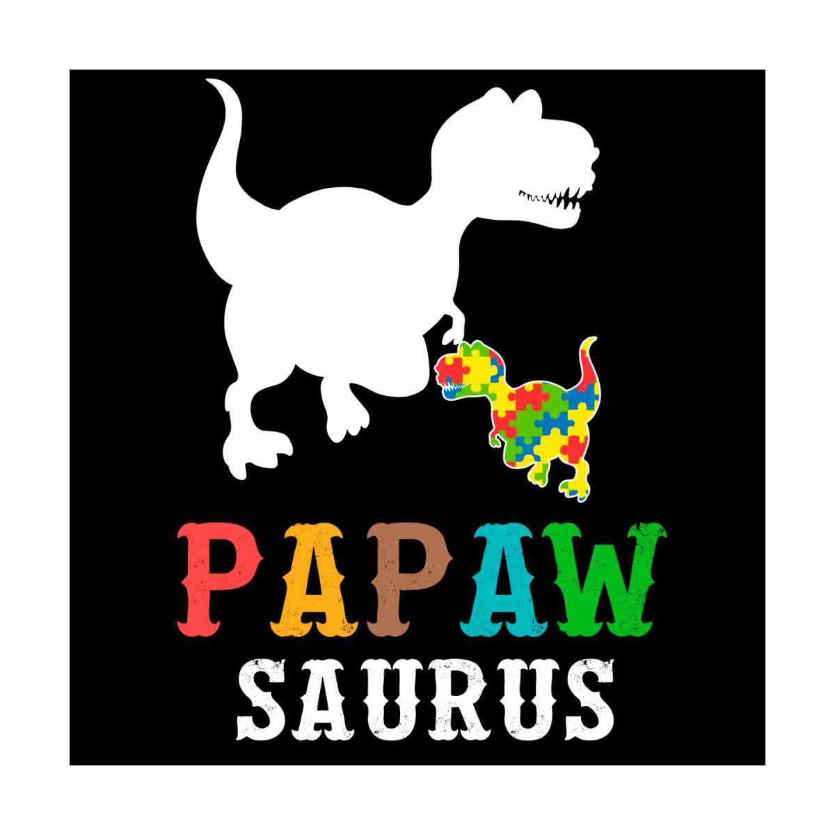 Dinosaur Papaw Saurus Papawsaurus Autism Awareness Svg, Awar | Inspire ...
