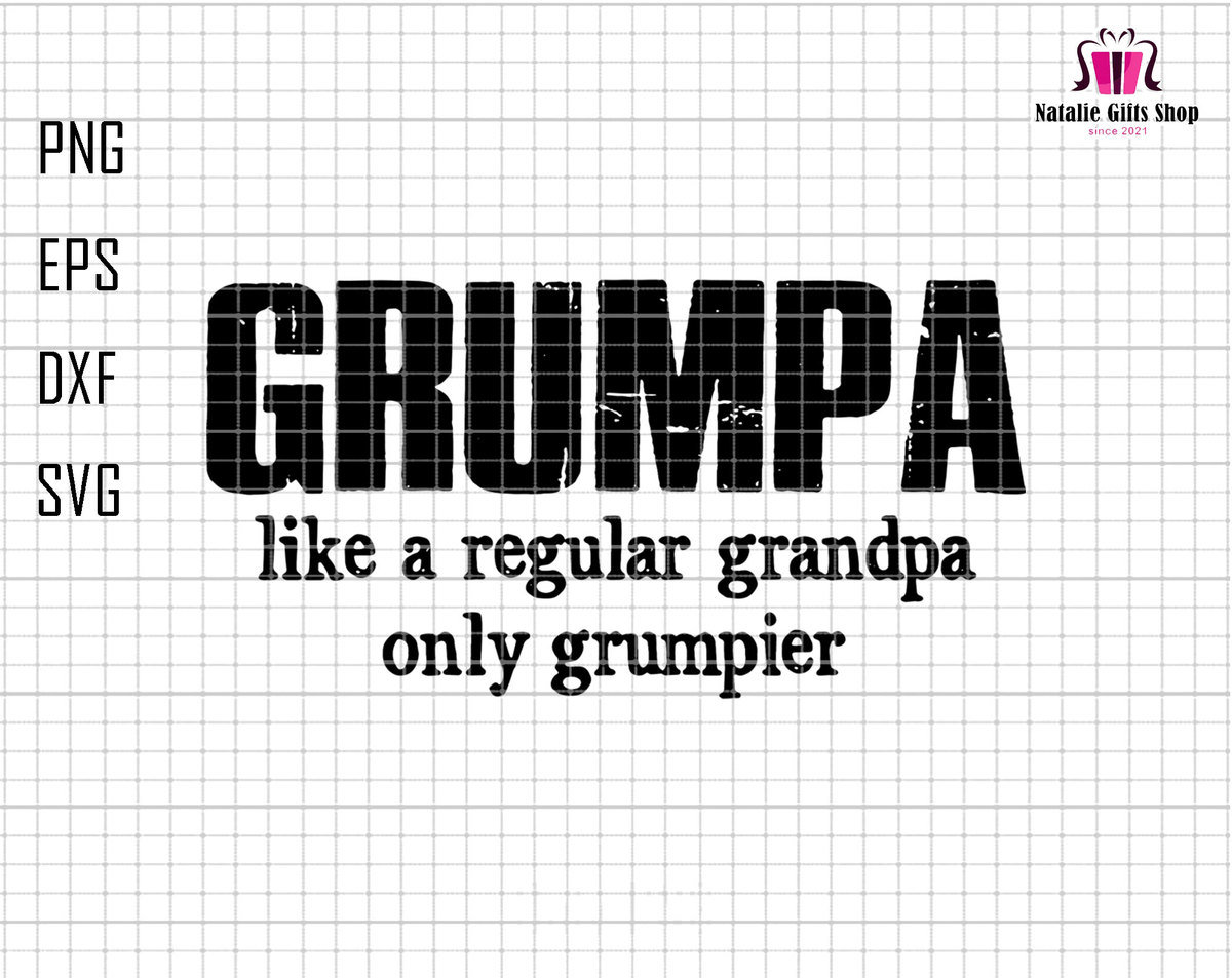 Grumpa Svg, Grumpa Definition Svg, Grumpa Like A Regular Gra - Inspire ...