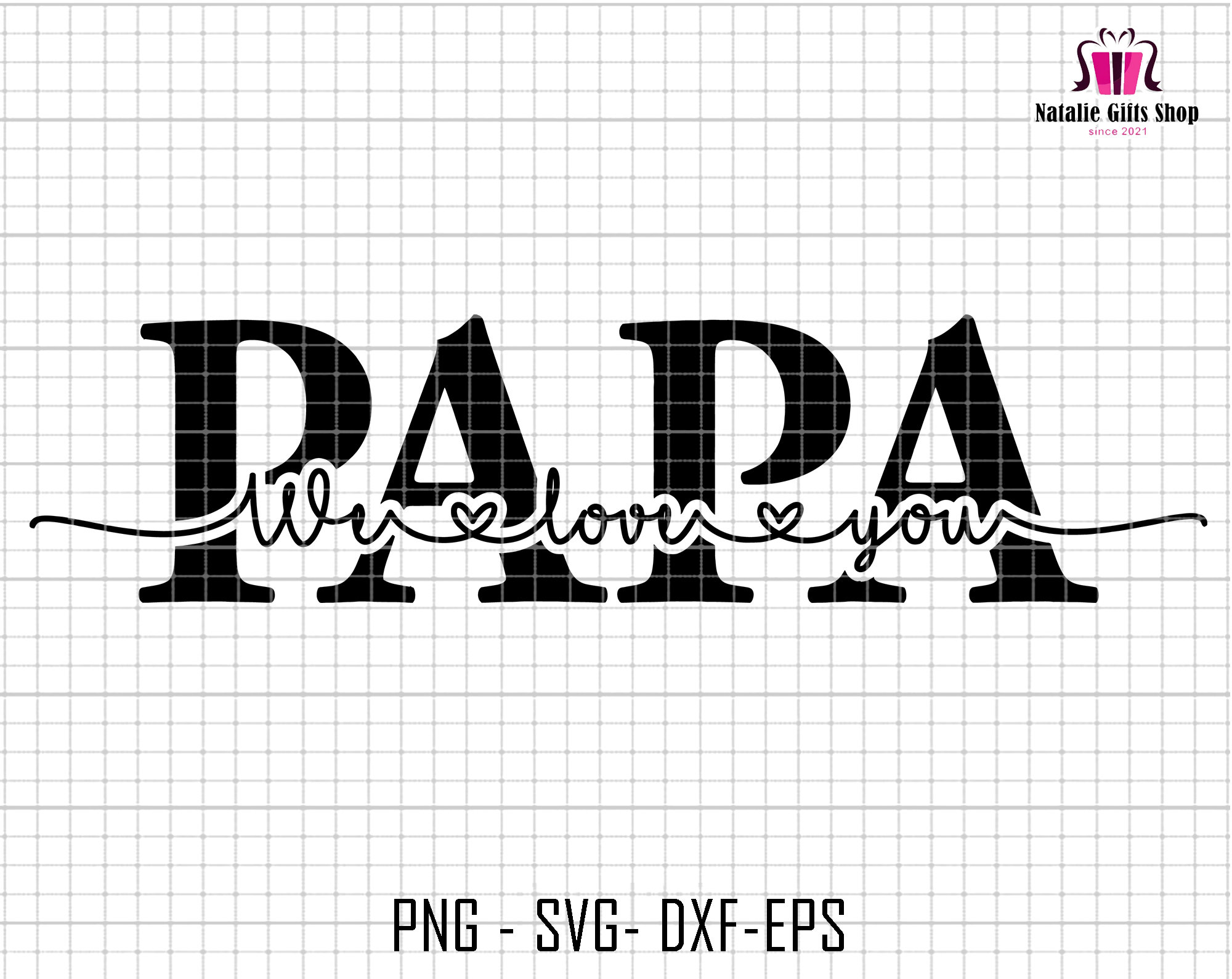 Papa We Love You Svg, Papa Silhouette Svg, Fathers Day Svg, - Inspire ...