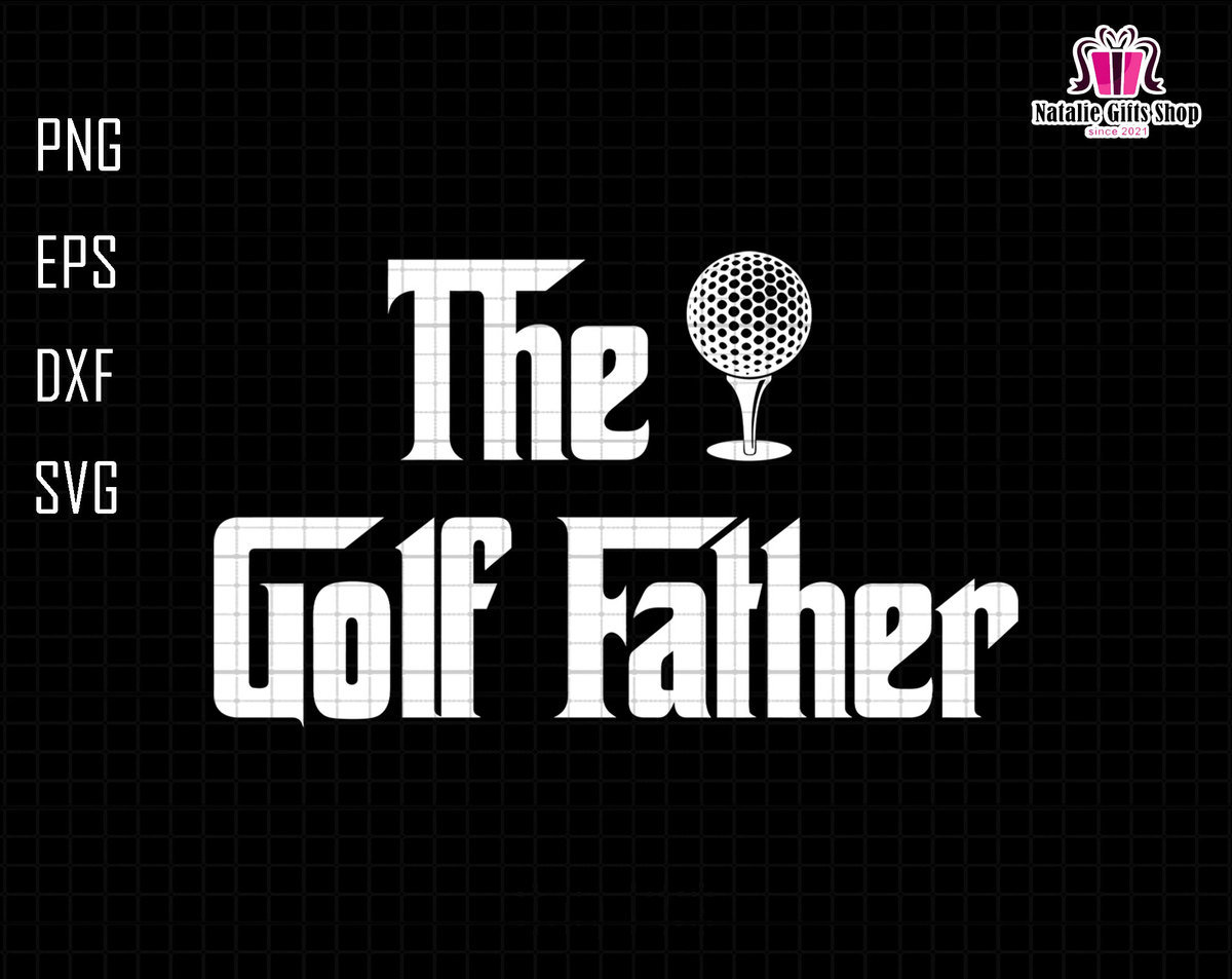 The Golf Father Svg, Golfer Dad Gift Svg, Fathers Day Svg, S | Inspire ...