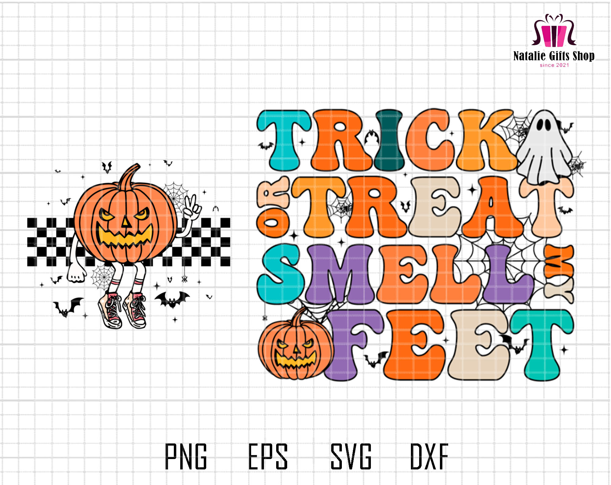 Trick or Treat Smell My Feet Svg, Pumpkin Svg, Halloween Pum | Inspire ...