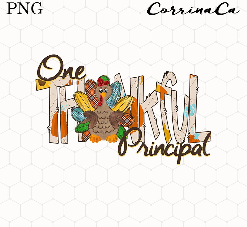 One Thankful Principal Png, Principal Thanksgiving Png, Prin | Inspire ...