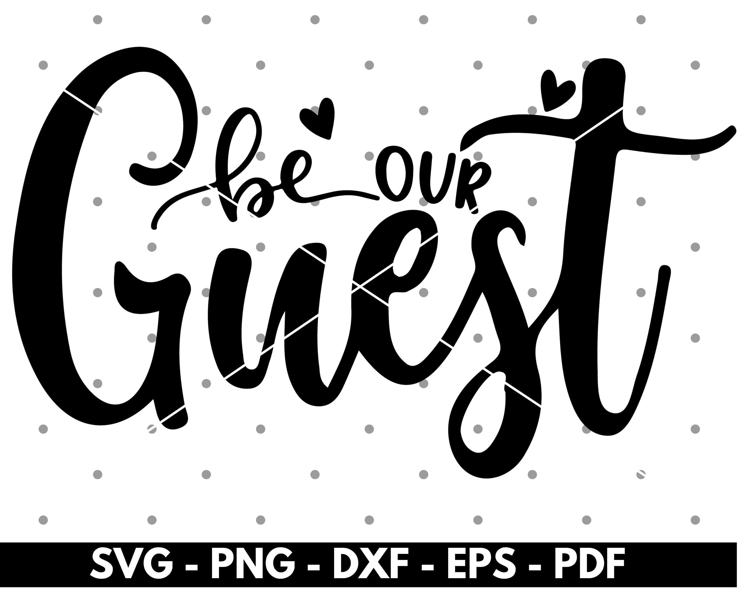 Be our guest svg, Wedding png files for cricut and silhouett | Inspire ...