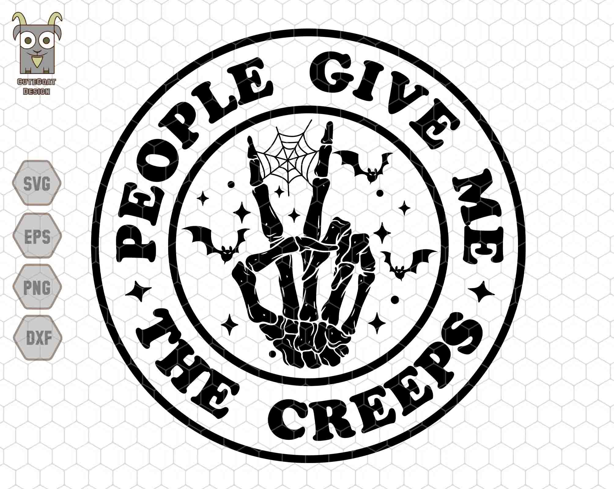 People Give Me The Creeps Svg, Hand Skeleton Svg, Skeleton S | Inspire ...