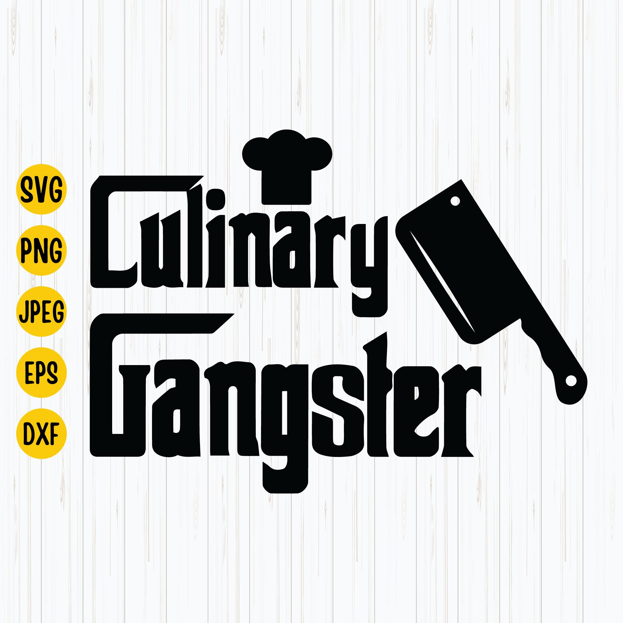 Culinary Gangster Svg, Png, Jpg, Chef Svg, Culinary Gangster | Inspire ...