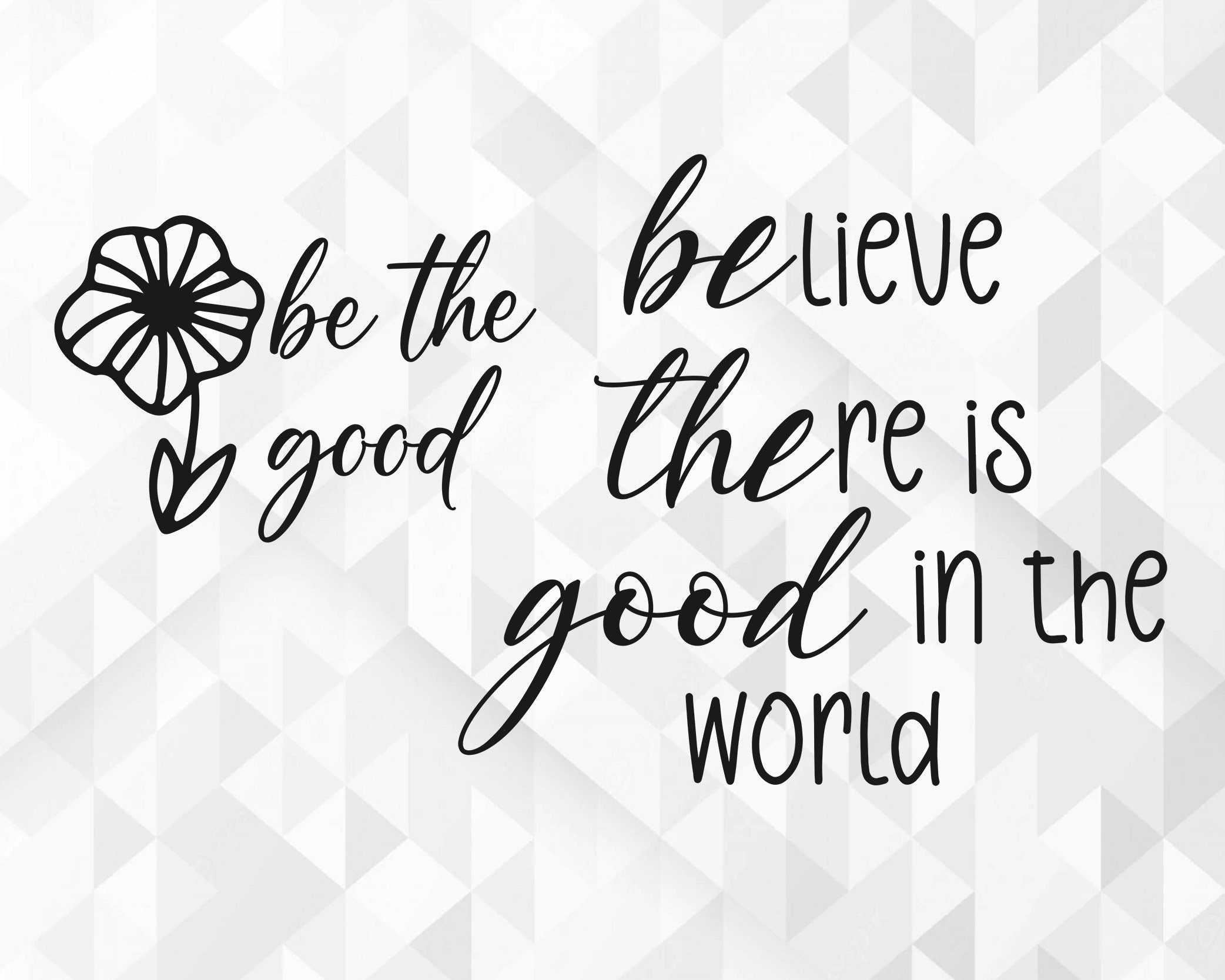 Be The Good SVG, Motivational Svg, Inspirational Svg, Be Kin | Inspire ...