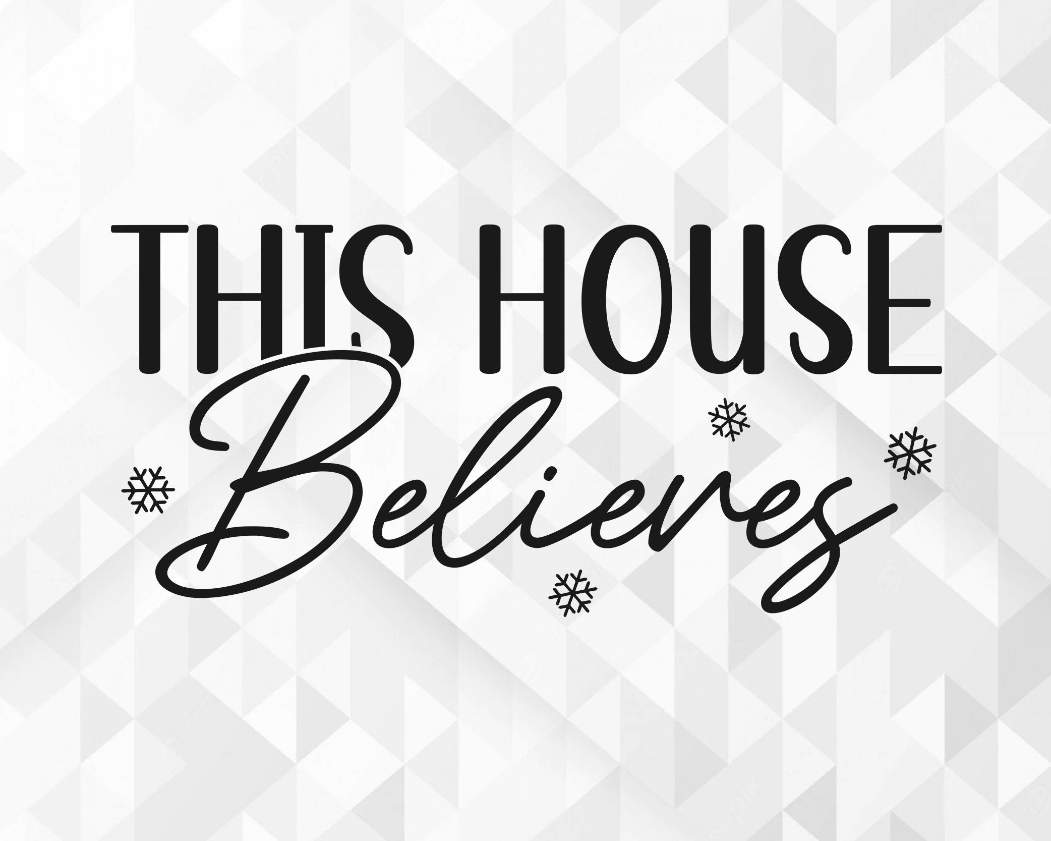 This House Believes SVG, Christmas Svg, Winter Svg, Merry Ch - Inspire ...