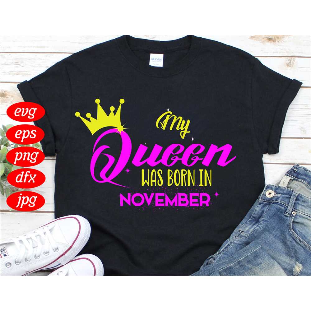 My Queen November Birthday Svg, Birthday Svg, My Queen Svg, - Inspire ...