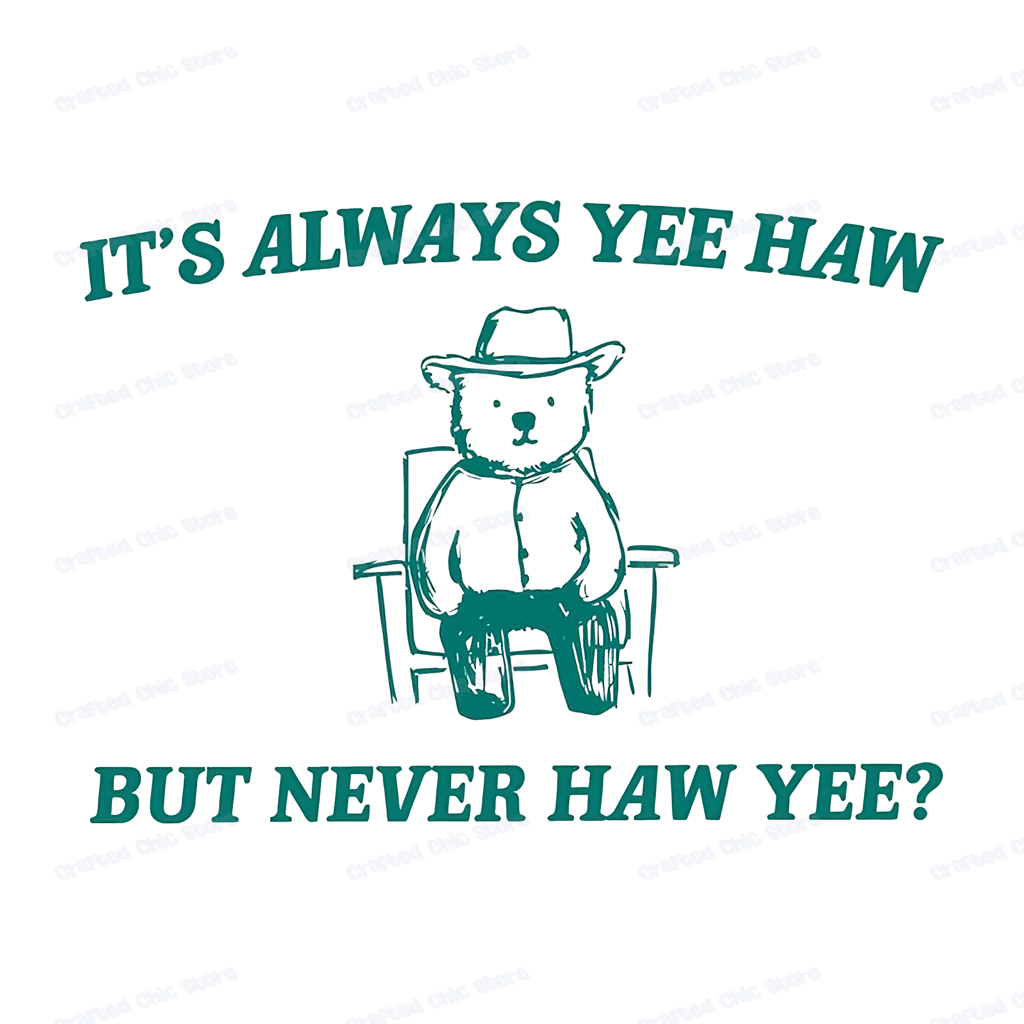 Its Always Yee Haw But Never Haw Yee Meme SVG - Inspire Uplift