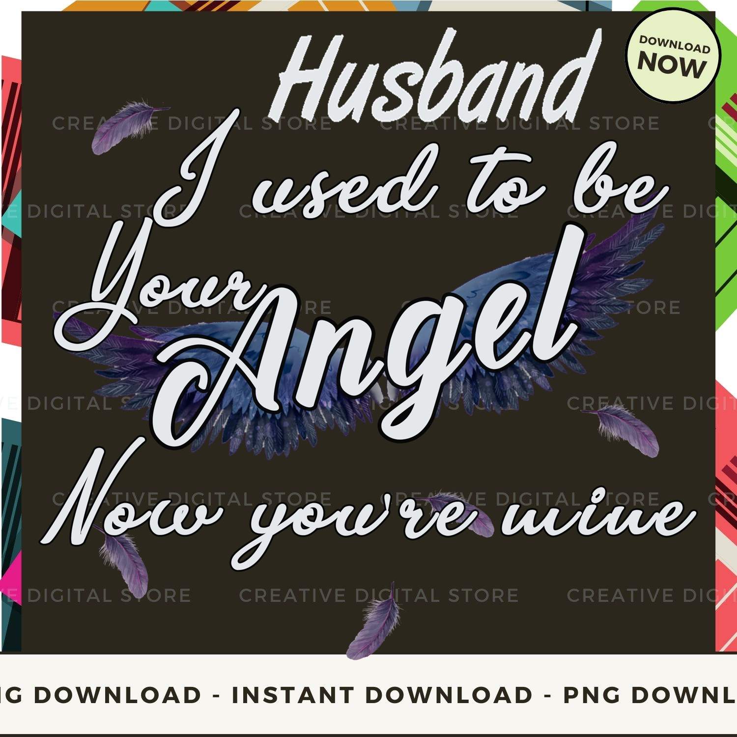 Digital - HUSBAND I used to be your angel now you're mine TE | Inspire ...