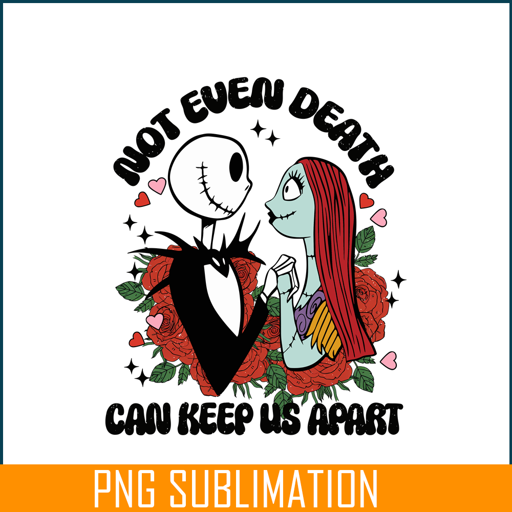 Not Even Death Can Keep Us Apart PNG - Inspire Uplift