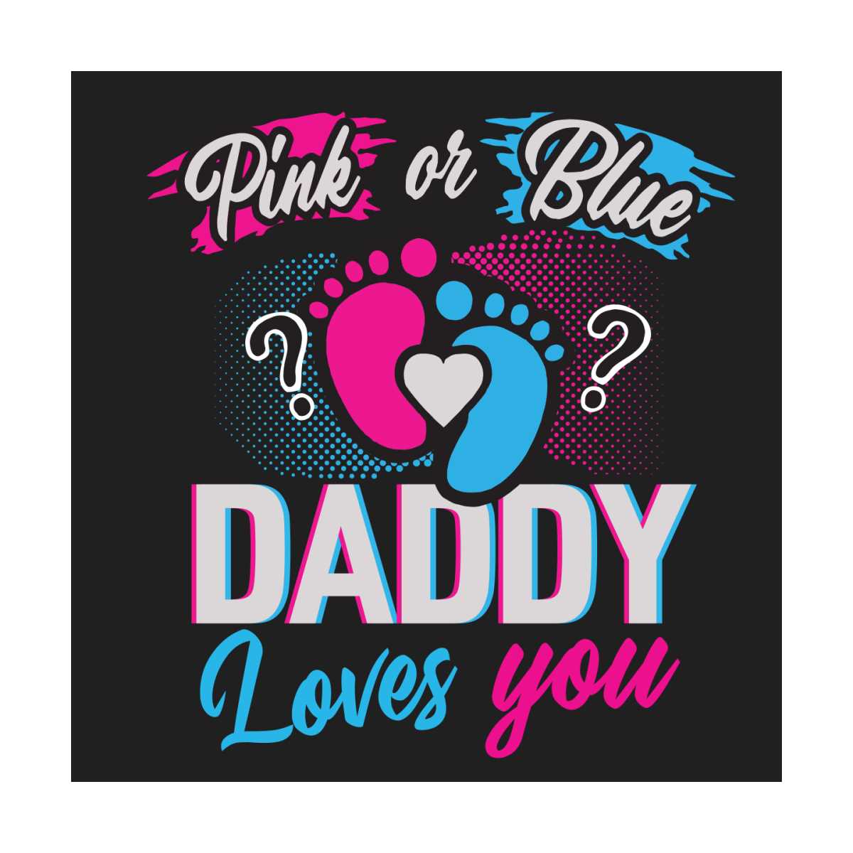 Pink or Blue daddy love you, Trending Svg, Father's Day Svg, | Inspire ...